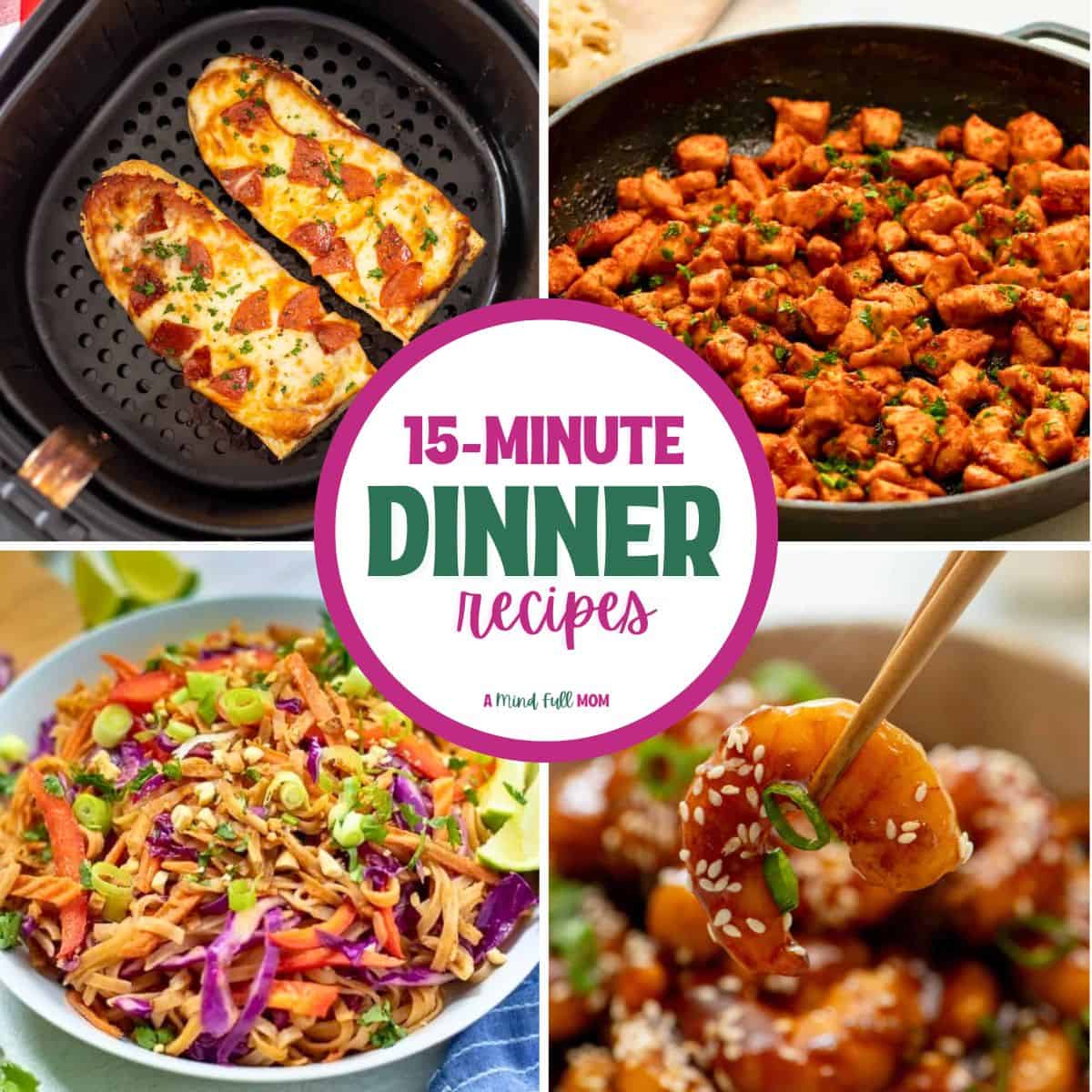 20 Easy Dinner Recipes Ready in 15 Minutes or Less